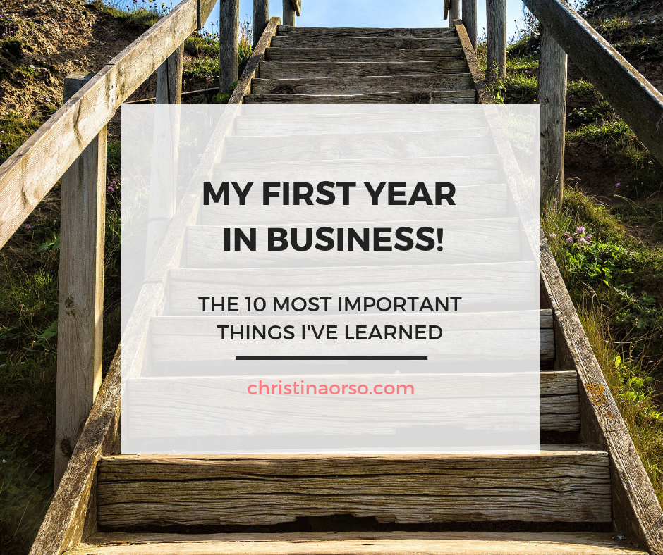 My First Year in Business: 10 Things I've Learned - Christina Orso